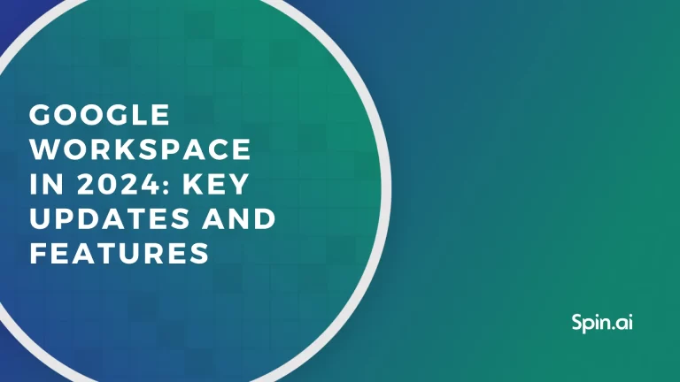 Google Workspace Blog Category | Spin.ai Blog