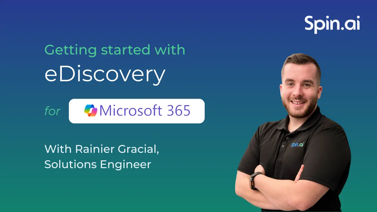 Video Tutorial | eDiscovery for Microsoft 365 | Spin.AI